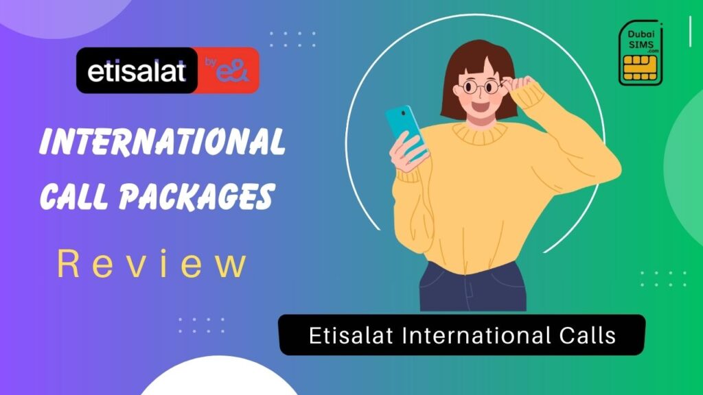 Etisalat International Call Packages - Daily, Weekly, Monthly - Dubai Sims